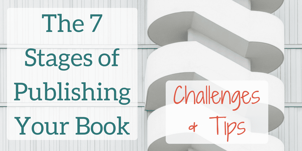The 7 Stages of Publishing Your First Academic Book, Challenges & Tips